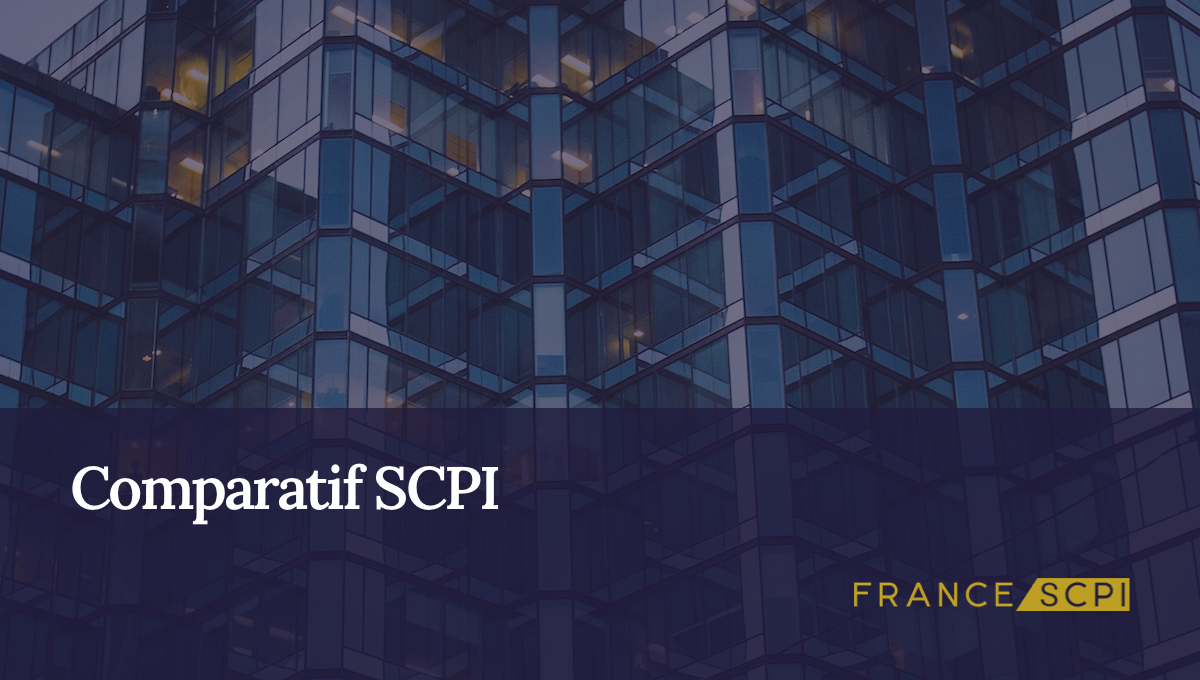 Comparatif SCPI 2025 : comparez toutes les SCPI du marché