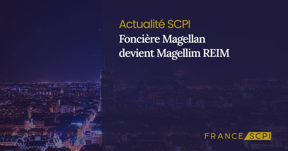 Foncière Magellan devient Magellim REIM