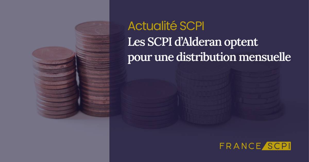 Les SCPI d'Alderan optent pour une distribution mensuelle