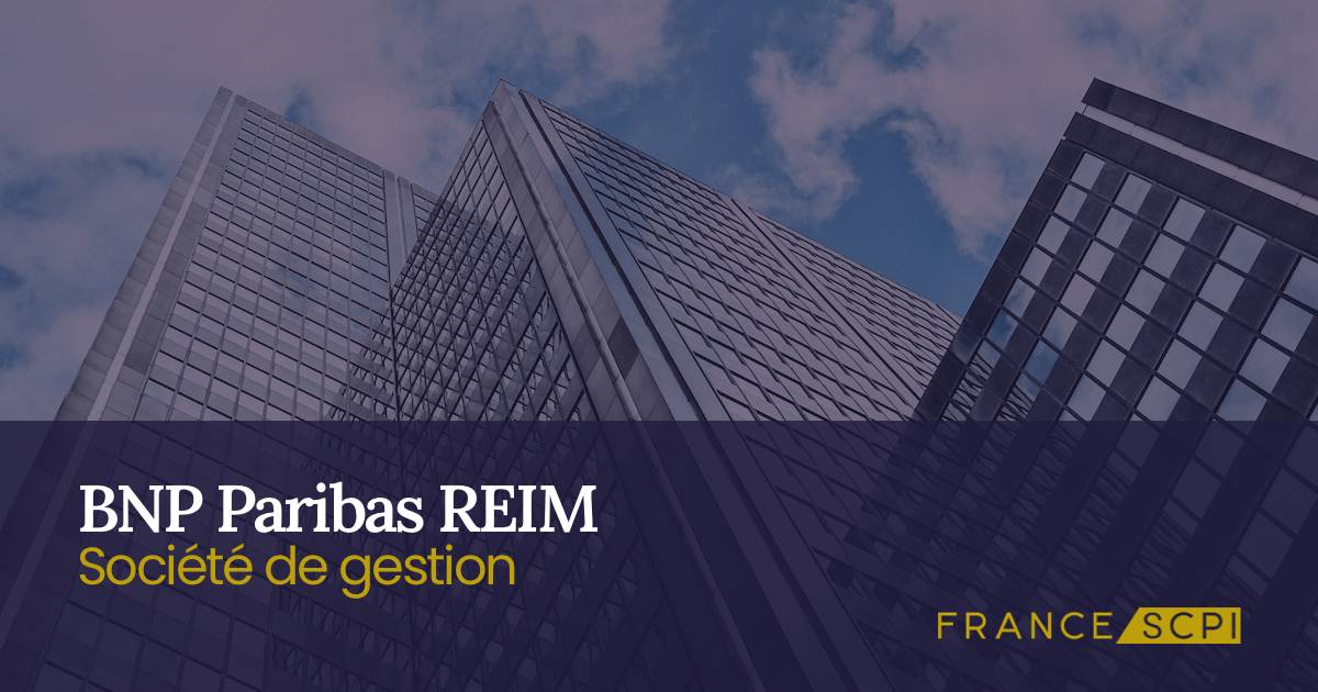 Investir avec la société de gestion BNP Paribas REIM en 2025