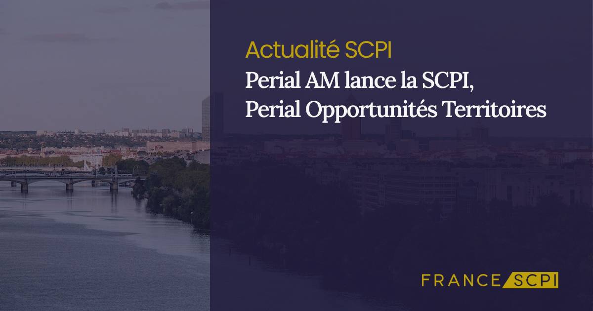 Perial AM lance une nouvelle SCPI