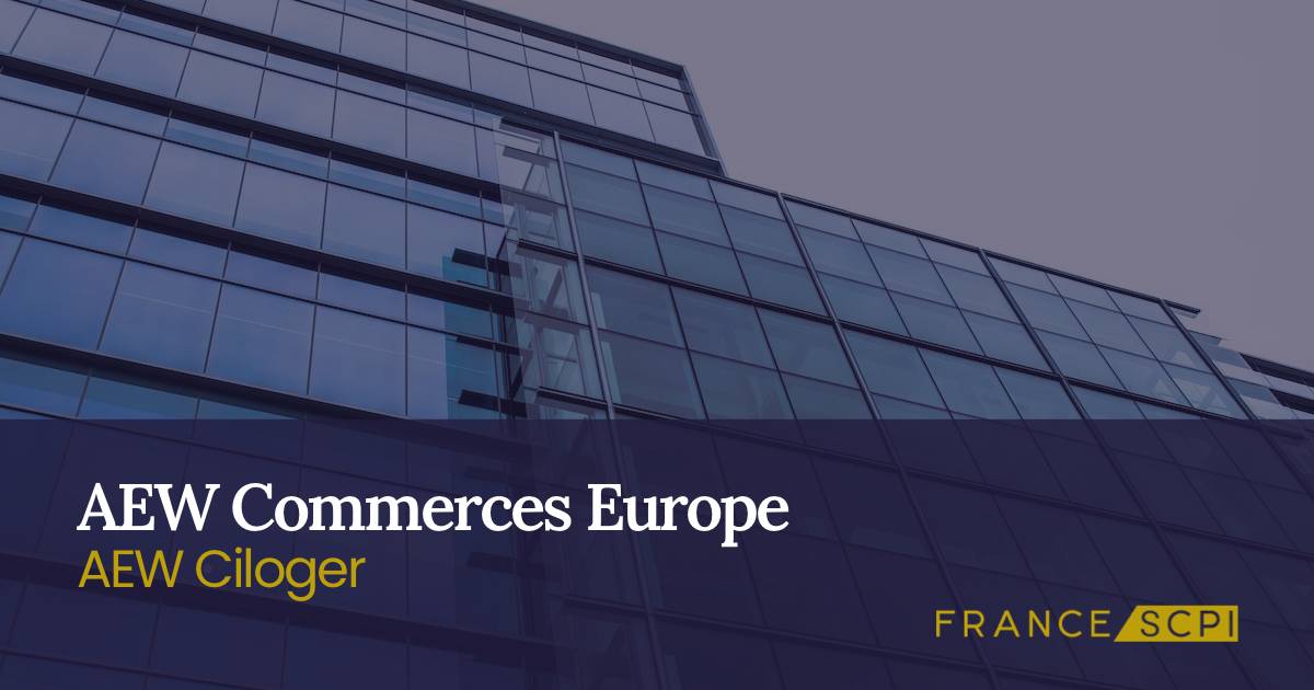 SCPI AEW Commerces Europe | +4,47% en 2024 | Investir en ligne