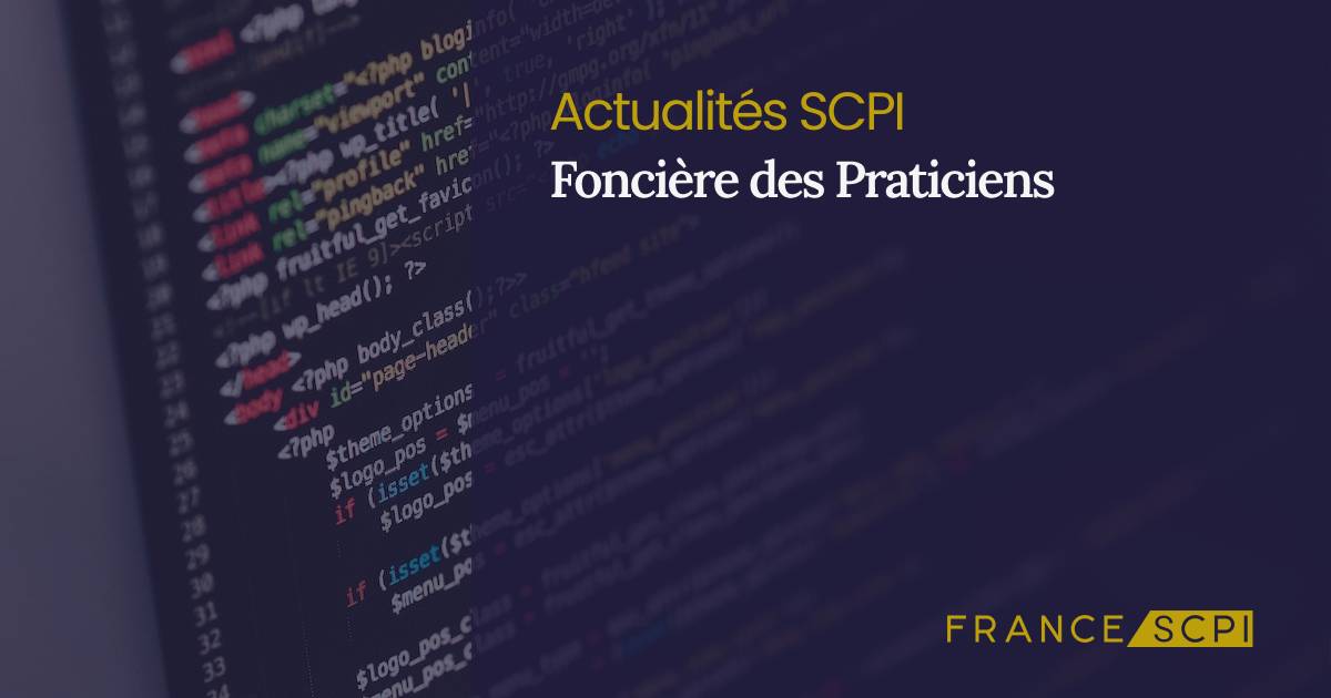 Toutes les actualités de la SCPI Foncière des Praticiens