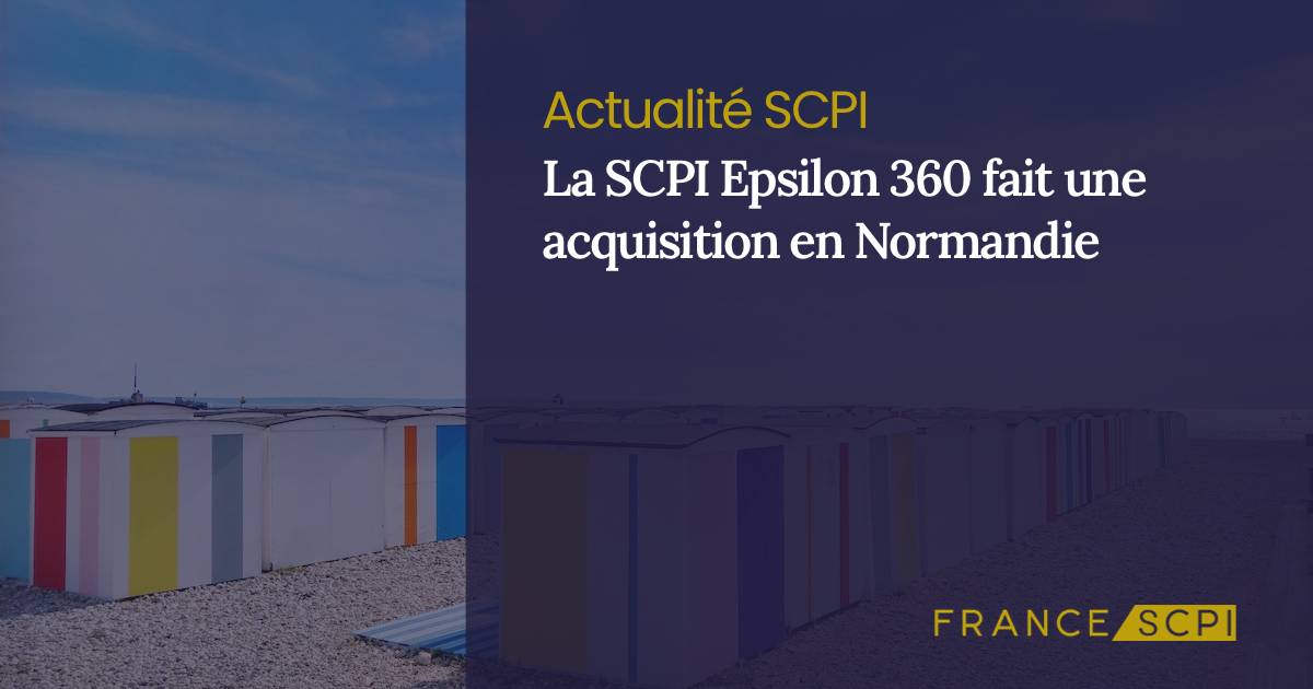 La SCPI Epsilon 360 accoste en Normandie au Havre