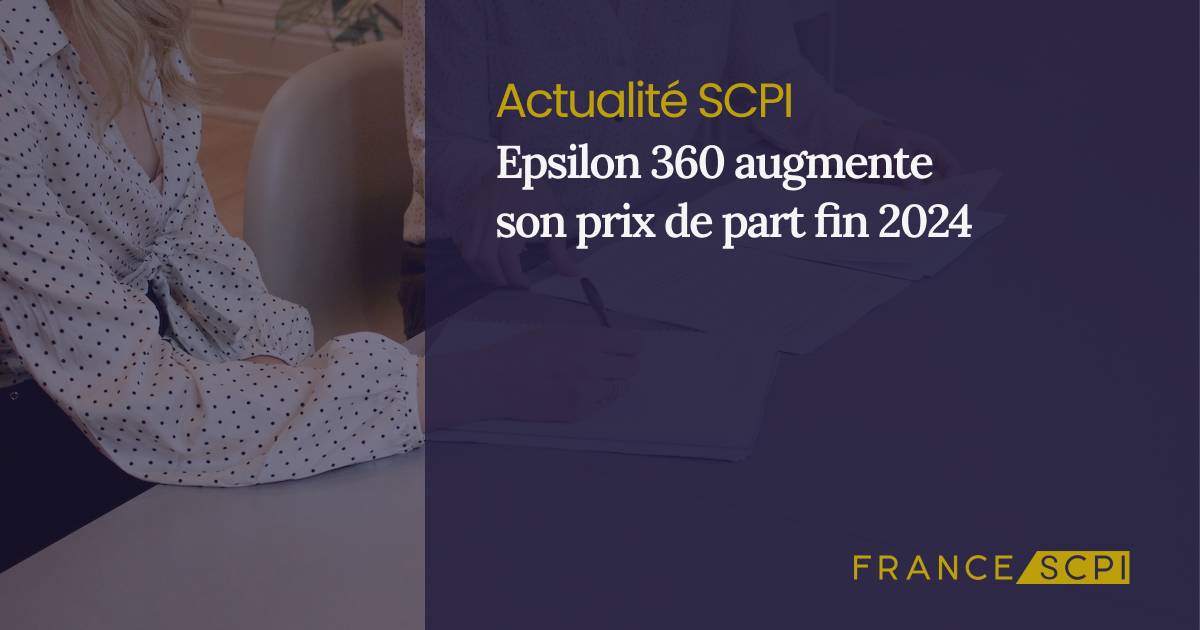 Epsilon 360 augmente, à nouveau, son prix de part en 2024