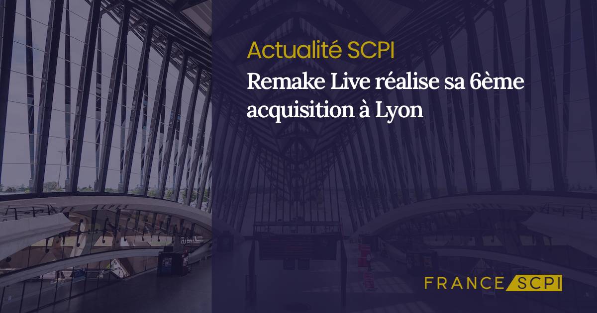 Sixième transaction de la SCPI Remake Live réalisée à Lyon