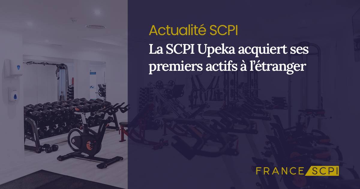 La SCPI Upeka s'installe en Europe